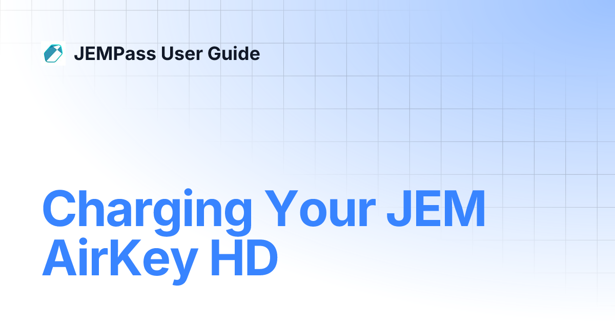 Charging Your JEM AirKey HD | JEMPass User Guide