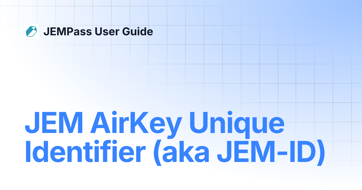 JEM AirKey Unique Identifier (aka JEM-ID) | JEMPass User Guide